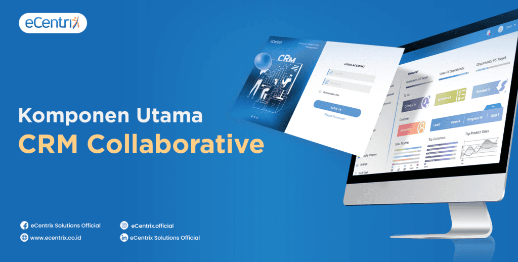 Komponen Utama CRM Collaborative - eCentrix