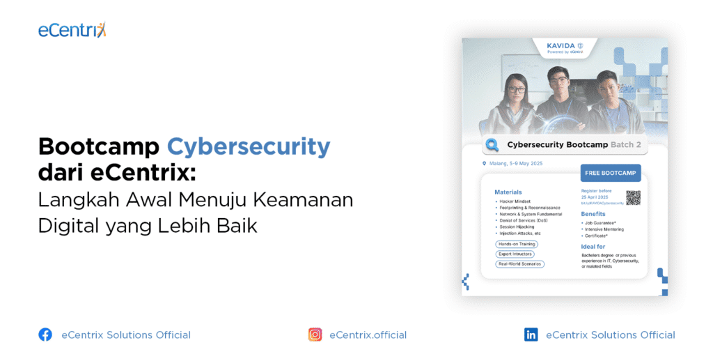 Meningkatkan Keamanan Digital: Solusi Cyber Security untuk Perlindungan Optimal - eCentrix